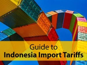 Basic Guide to Indonesia Import Tariffs - 3E Accounting Indonesia
