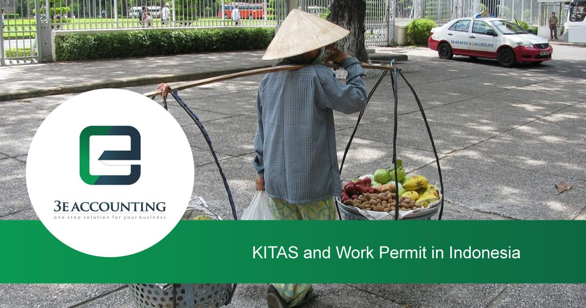 KITAS and Work Permit in Indonesia - 3E Accounting Indonesia