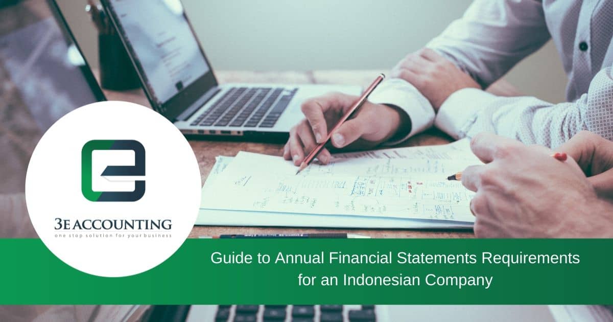 Annual Financial Statements Requirements for an Indonesian Company