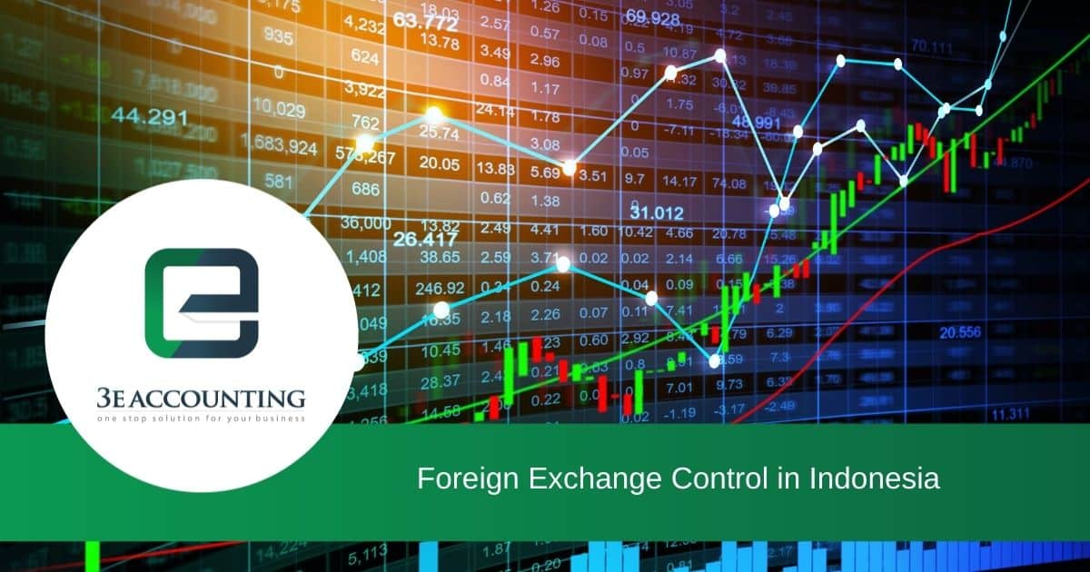 Foreign Exchange Control in Indonesia - 3E Accounting