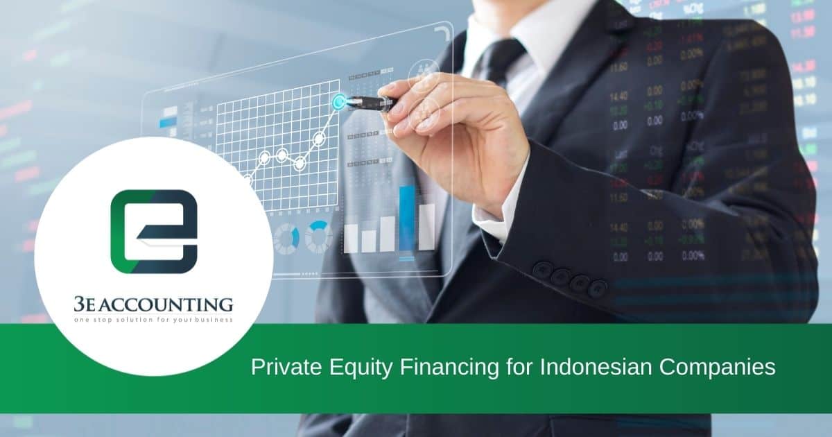 Learn About Private Equity Financing for Indonesian Companies