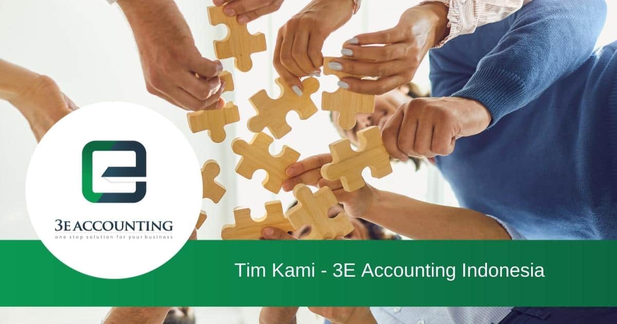 Tim Kami - 3E Accounting Indonesia - Servis Profesional