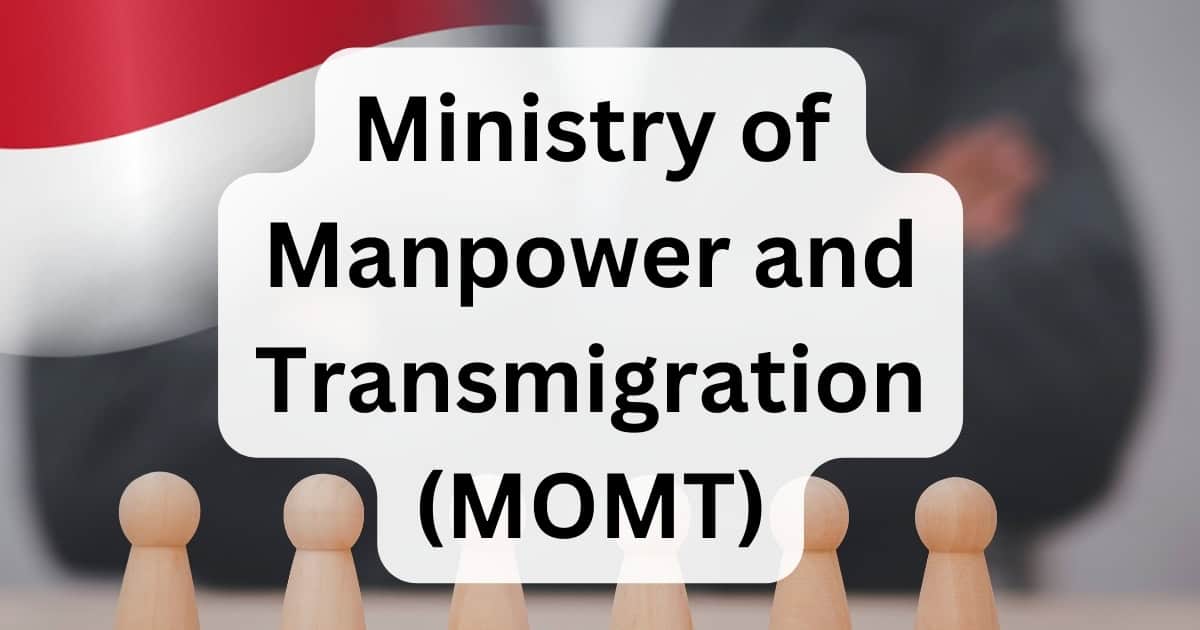 Ministry of Manpower and Transmigration (MOMT) - Business Compendium