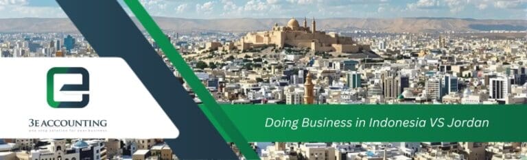 Doing Business in Indonesia VS Jordan | Why Choose Indonesia?