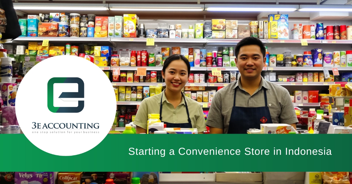 Starting a Convenience Store in Indonesia | Guide by 3E Accounting ...