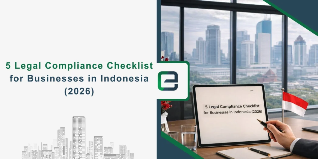 Indonesia Legal Compliance Checklist 2026 for Businesses